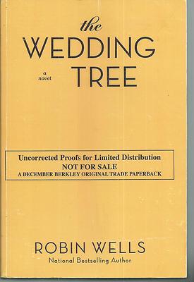 THE WEDDING TREE BY ROBIN WELLS ARC SOFTCOVER (2015) A MOVING EPIC ...