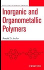 Inorganic and Organometallic Polymers (Special Topics in Inorgani ...