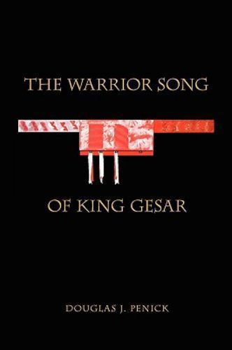 Warrior Song of King Gesar by Douglas J. Penick (2009, Trade Paperback ...