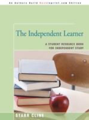 Independent Learner : A Student Resource Book for Independent Study by ...