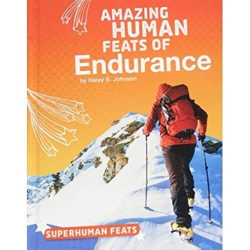 Amazing Human Feats of Endurance (Superhuman Feats) HardBack NEW ...