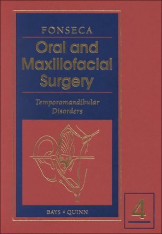 ORAL AND MAXILLOFACIAL SURGERY: TEMPOROMANDIBULAR By Fonseca Raymond J ...