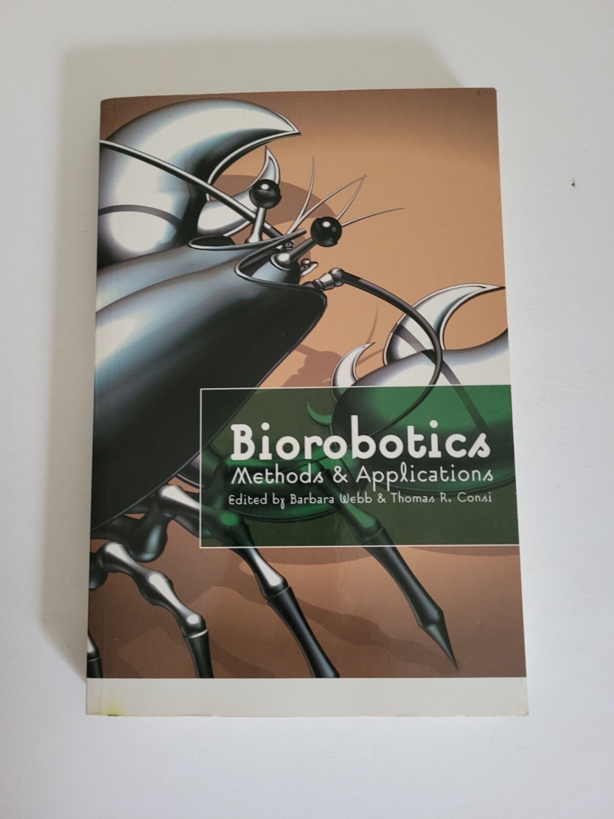 Biorobotics Methods & Applications. Edited by Barbara Webb & Thomas R. Consi | eBay
