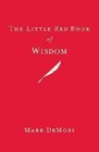 The Little Red Book of Wisdom - Hardcover By Mark Demoss - VERY GOOD ...