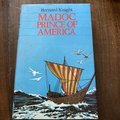MADOC, PRINCE OF AMERICA By Bernard Knight - Hardcover Very Good | eBay
