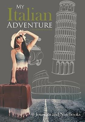 My Italian Adventure- A Travel Journal about Italy by @. Journals and ...