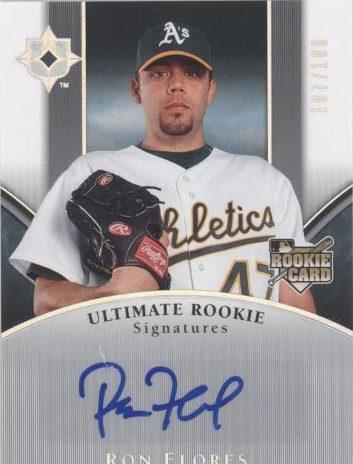 2006 Ultimate Collection - Ultimate Rookie Signatures Ron Flores #153 / ...