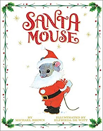 Santa Mouse Picture Book Michael Brown 9781534437937 | eBay