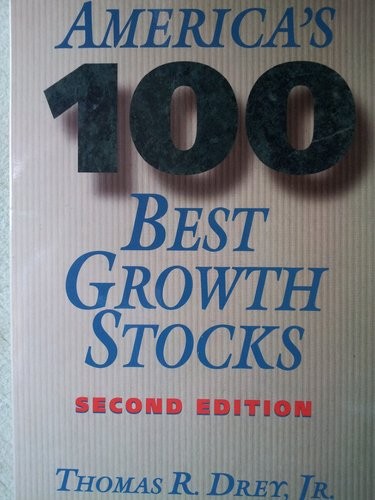 AMERICA'S 100 BEST GROWTH STOCKS By Thomas R. Drey **Mint Condition ...