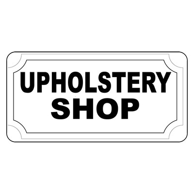 Upholstery Shop Black Retro Vintage Style Metal Sign - 8 In X 12 In ...