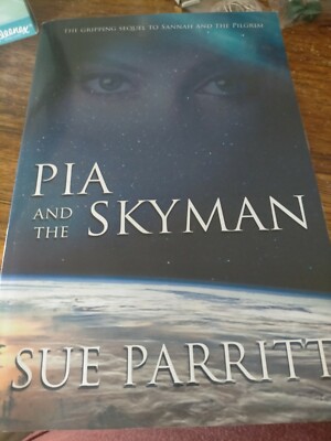 Pia and the Skyman by Sue Parritt (English) Paperback Book FUTURE 2041 ...