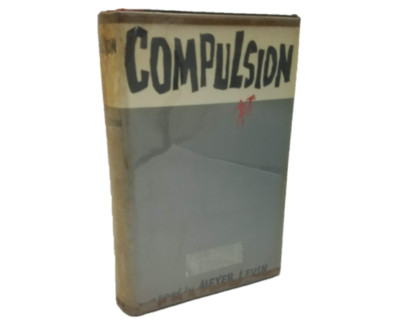 COMPULSION ~ Meyer Levin ~ First Edition 1956 HCDJ $5.00 | eBay