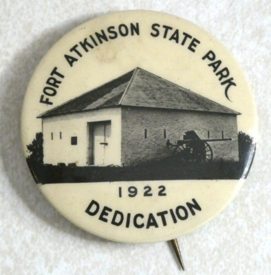 Antique Fort Atkinson State Park 1922 Dedication Pinback RJ84 | eBay