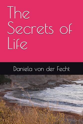 The Secrets of Life by von der Fecht, Daniela Book The Fast Free ...
