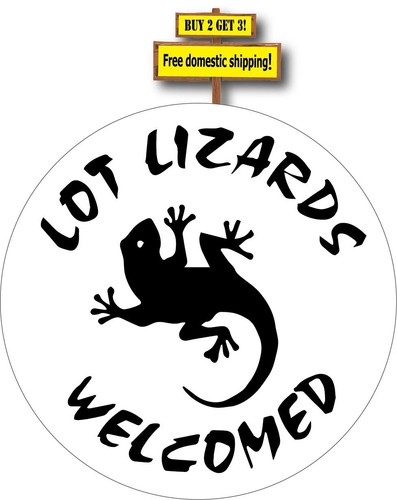 Lot Lizards Welcomed Funny Truck Stop Tractor Trailer Decal Sticker p32 ...