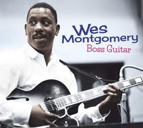 Montgomery, W: Boss Guitar+7 Bonus Tracks by Wes Montgomery [CD ...