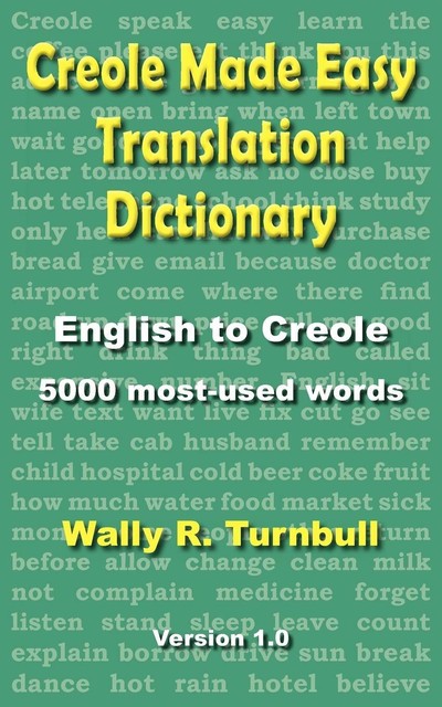 Creole Made Easy Translation Dictionary von Wally R. Turnbull (2012 ...