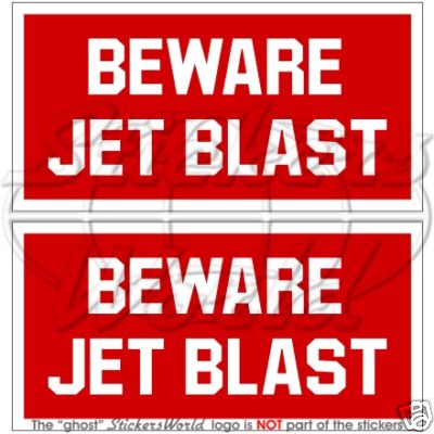 BEWARE JET BLAST Aircraft Helicopter RAF RAAF USAF NATO 100mm Stickers ...