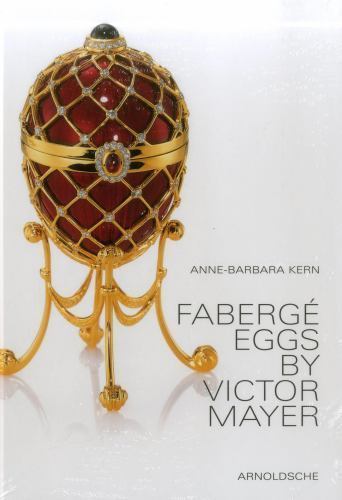 Faberg? Eggs by Victor Mayer by Kern, Anne-Barbara 9783897904354 | eBay