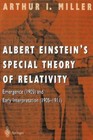 Albert Einsteins Special Theory of Relativity: Emergence [1905] and ...