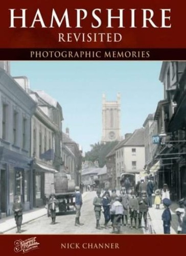 Francis Frith's Hampshire Revisited (Photographic Memories) By Francis ...