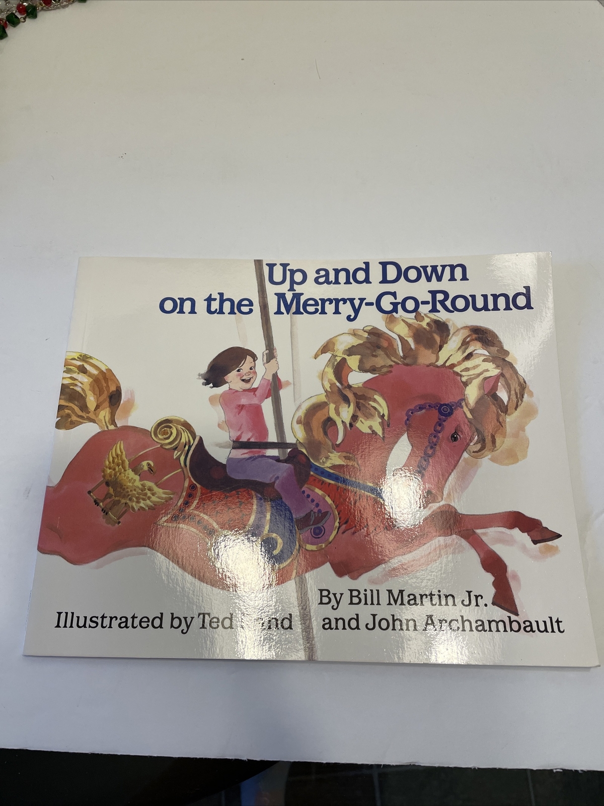 up and down on the Merry go round by Bill Martin Junior and John ...