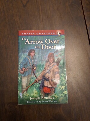 The Arrow over the Door by Joseph Bruchac (1998, Paperback) | eBay
