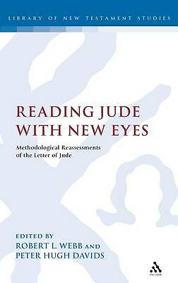 Reading Jude With New Eyes: Methodological Reassessments of the Letter ...