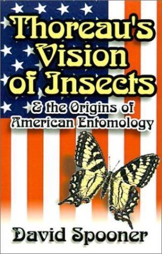 Thoreau's Vision of Insects and the Origins of American Entomology by ...