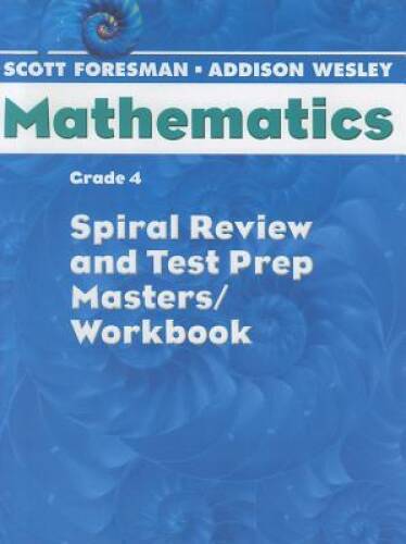 SCOTT FORESMAN MATH 2004 SPIRAL REVIEW AND TEST PREP MASTERS GRAD ...