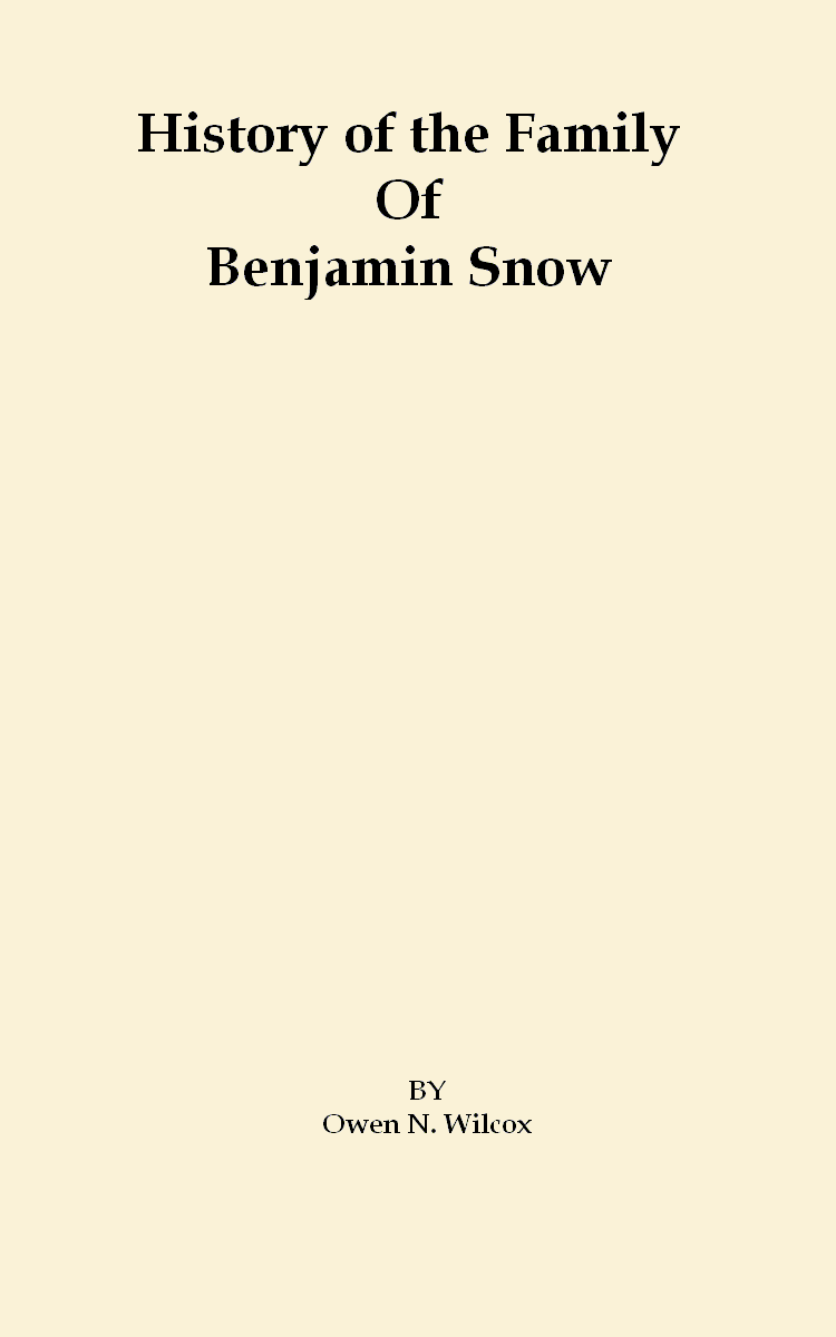 History of the Family of Benjamin Snow | eBay