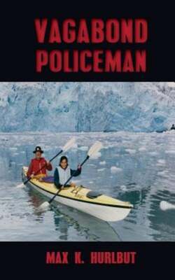 Vagabond Policeman by Max K Hurlbut: New 9781625172860| eBay