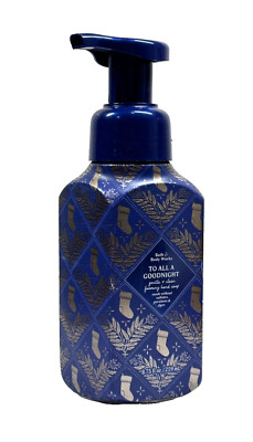 NEW 1 BATH & BODY WORKS TO ALL A GOODNIGHT GENTLE FOAMING HAND SOAP 8. ...