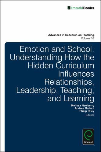 Advances in Research on Teaching Ser.: Emotion and School ...