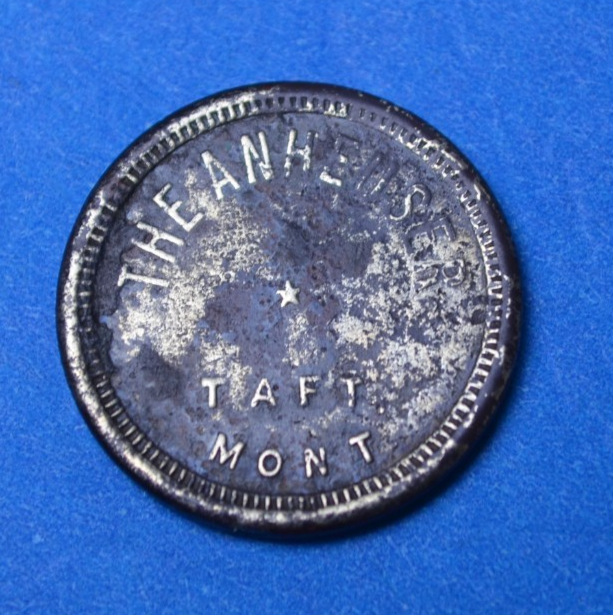 TAFT MONTANA THE ANHEUSER SALOON 5C RARE TRADE ANTIQUE MERCHANT TOKEN ...