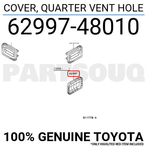 6299748010 Genuine Toyota COVER, QUARTER VENT HOLE 62997-48010 | eBay