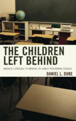 The Children Left Behind: America's Struggle To Improve Its Lowest ...
