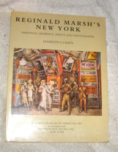 Reginald Marsh's New York: Paintings, Drawings, Prints and Photographs ...