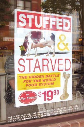 Stuffed and Starved: The Hidden Battle for the World Food System ...