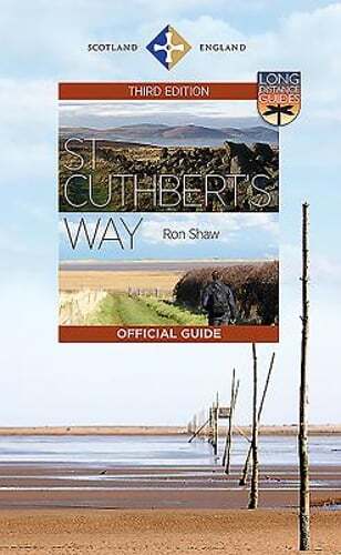 St Cuthbert's Way: The Official Guide by Ron Shaw: New 9781780275185| eBay
