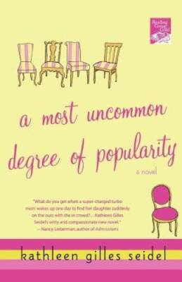 A Most Uncommon Degree of Popularity: A Novel - Paperback - VERY GOOD ...