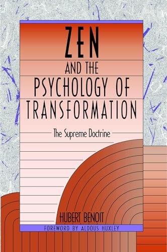 Zen and the Psychology of Transformation: The Supreme Doctrine ...