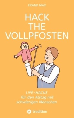 Frank Max Hack the Vollpfosten (Tascabile) | eBay