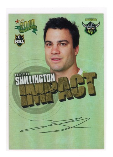 2010 Champions David Shillington (Raiders) Impact Foil Signature NRL ...
