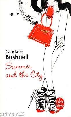 Summer and the City // Candace BUSHNELL // New York // Manhattan ...