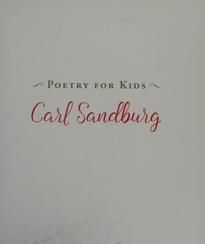 Poetry for Kids: Carl Sandburg by Carl Sandburg (Hardcover ...