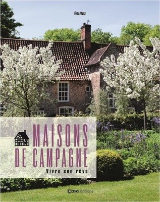 Maisons de Campagne: Vivre son reve de Eric Valz | eBay