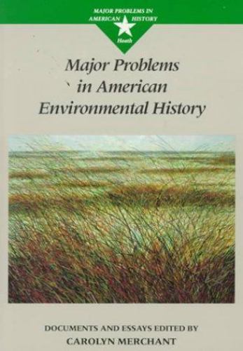 Major Problems in American Environmental History : Documents and Essays ...