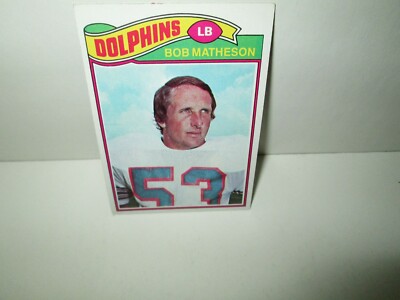 BOB MATHESON 1977 FOOTBALL CARD Topps #352 Browns MIAMI DOLPHINS LB Nm ...