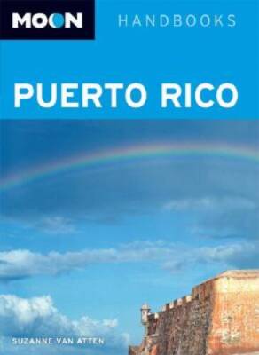 Moon Puerto Rico (Moon Handbooks) - Paperback By Van Atten, Suzanne ...